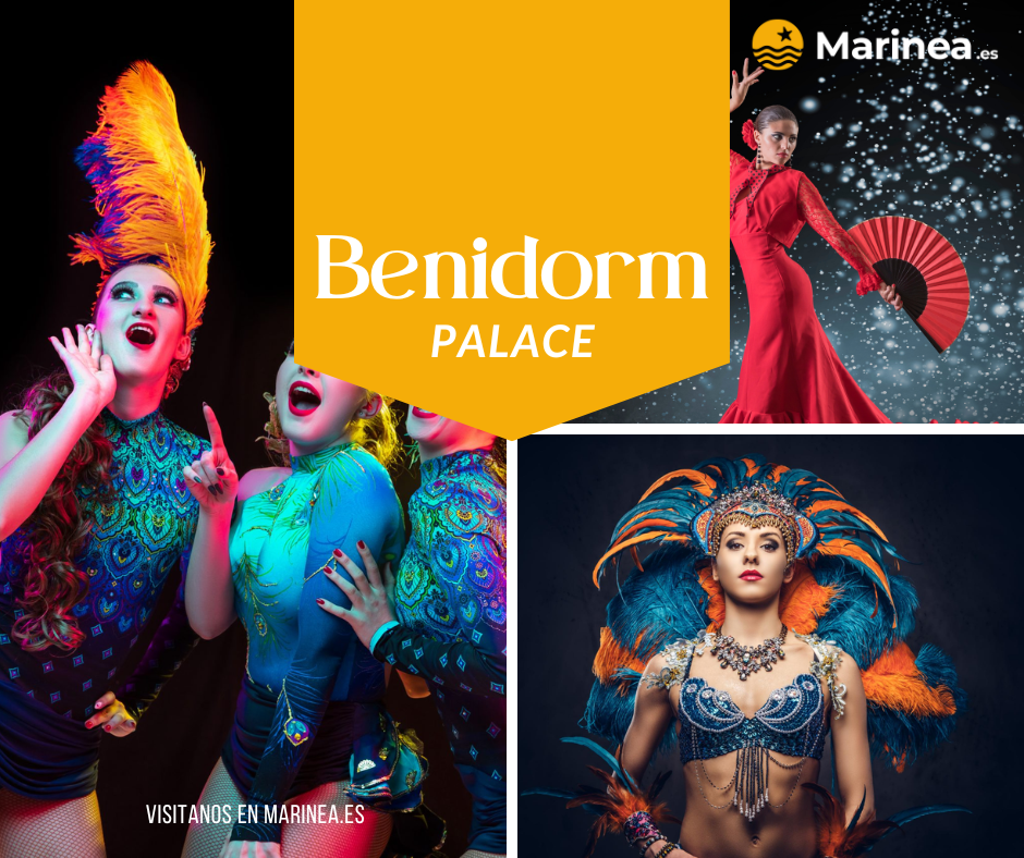Espectáculo en Benidorm Palace - Entradas 2025 • Marinea